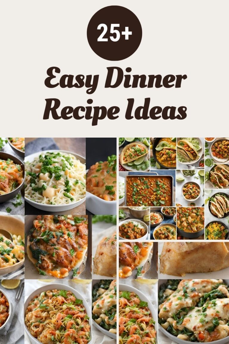 25+ Easy Dinner Recipe Ideas to Simplify Your Weeknights