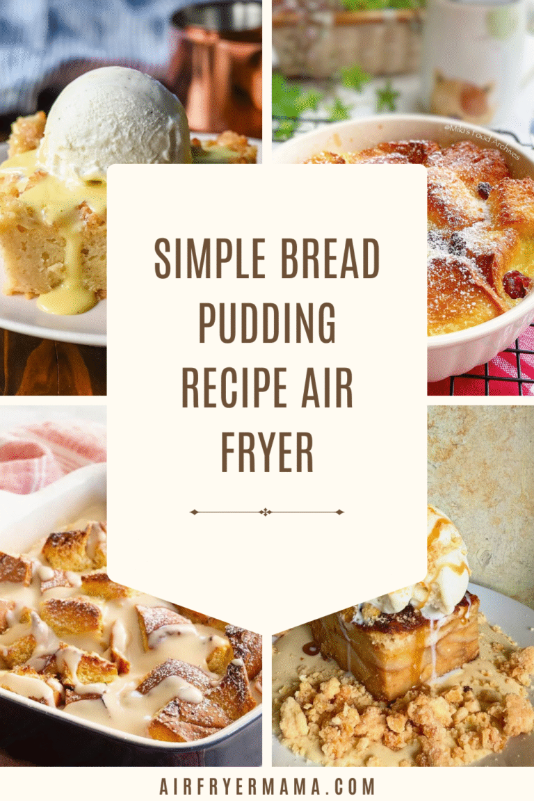 Simple Bread Pudding Recipe Air Fryer: Quick & Delicious
